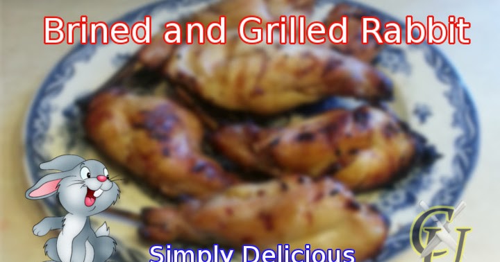 Culinary yoU: Grilled Rabbit