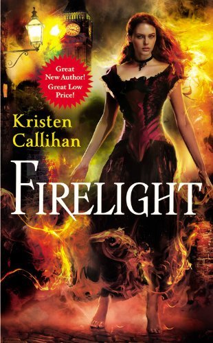 Feeling Fictional: Review: Firelight - Kristen Callihan