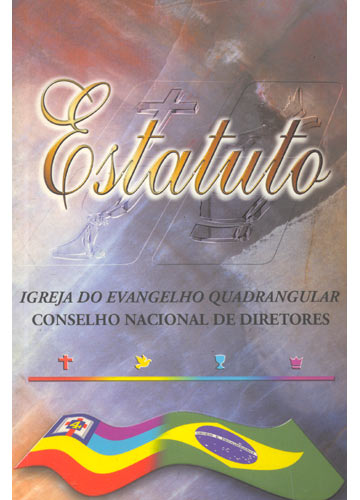 Estatuto da Igreja do Evangelho Quadrangular - Igreja do Evangelho ...