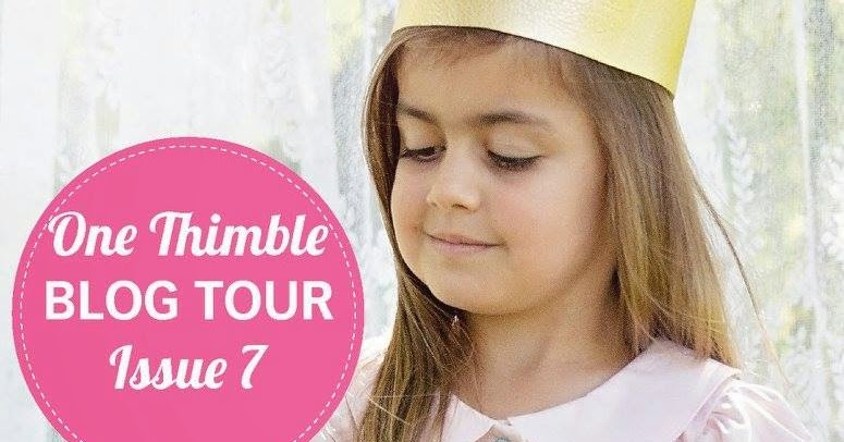 Sew Happily Ever After: One Thimble Issue 7 Blog Tour