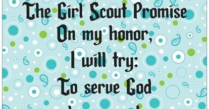 Our Girl Scout Troop : Girl Scout Law, Promise, Motto & Slogan