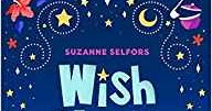 KISS THE BOOK: Wish Upon a Sleepover by Suzanne Selfors - ADVISABLE