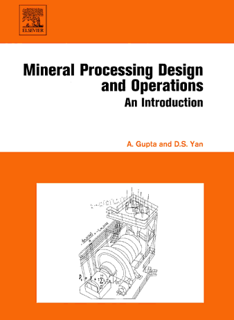 Mineral Processing Design And Operation: An Introduction By Ashok Gupta ...