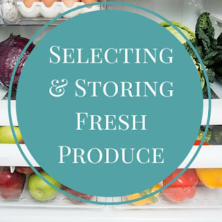 The Prudent Pantry: Selecting and Storing Fresh Produce: Tips & Tricks
