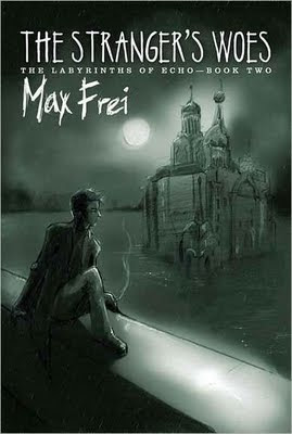 Fashionable: “The Stranger’s Woes” by Max Frei (Reviewed by Robert ...