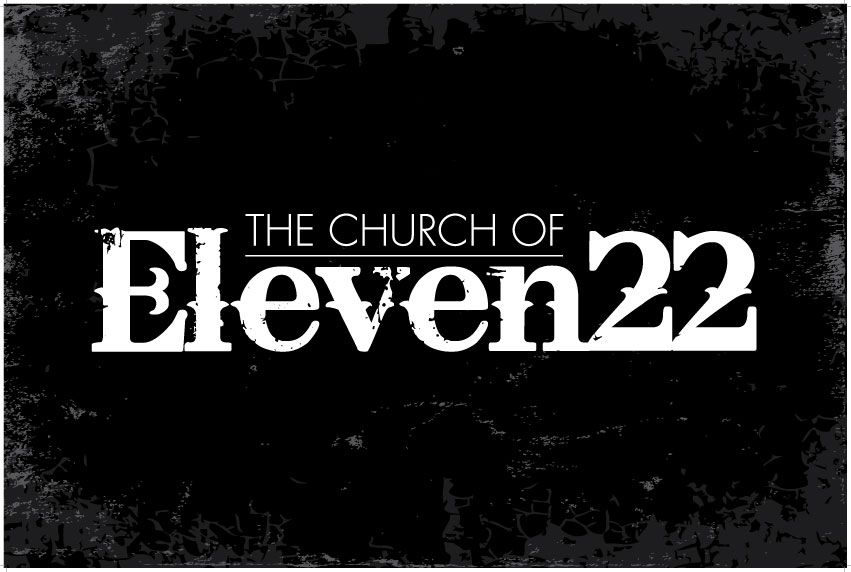 The Journey : My Church....Our Church...The Church of Eleven22