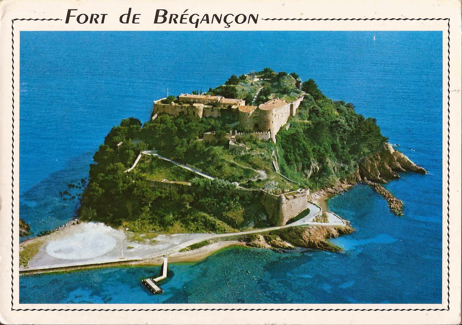 A Journey of Postcards: French island hideaway: The Fort de Bregancon