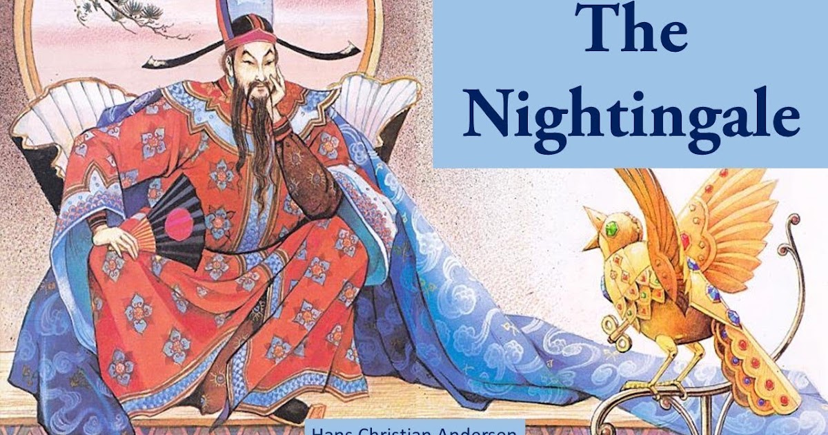 The Nightingale a story by Hans Christian Andersen