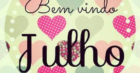 ♥: ♥ Ebaaa! Julho chegou!