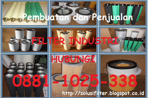 Pembuatan dan Penjualan filter Industri - FILTER INDUSTRI