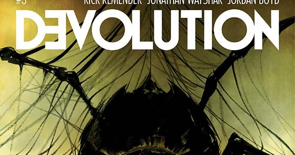PREVIEW: 'Devolution' #3 by Rick Remender Jonathan Wayshak, and Jordan Boyd