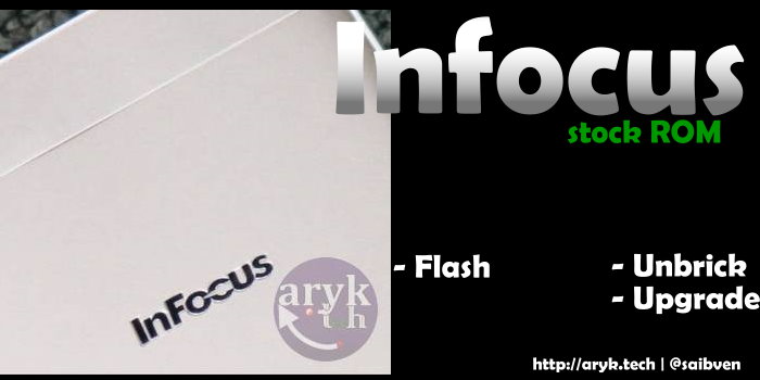 Infocus Epic 1 Stock Firmware (Flash File) Download for more go to ...