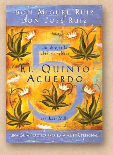 “EL QUINTO ACUERDO” Libro de MIGUEL ÁNGEL RUIZ - Temas de Actualidad