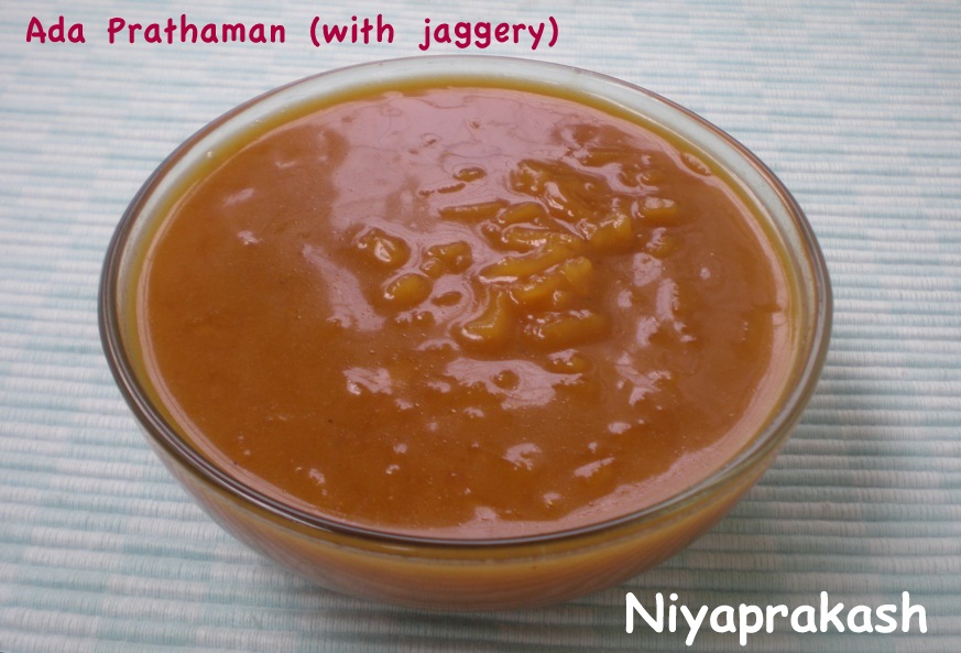 Niya's World: Ada Prathaman (with jaggery)