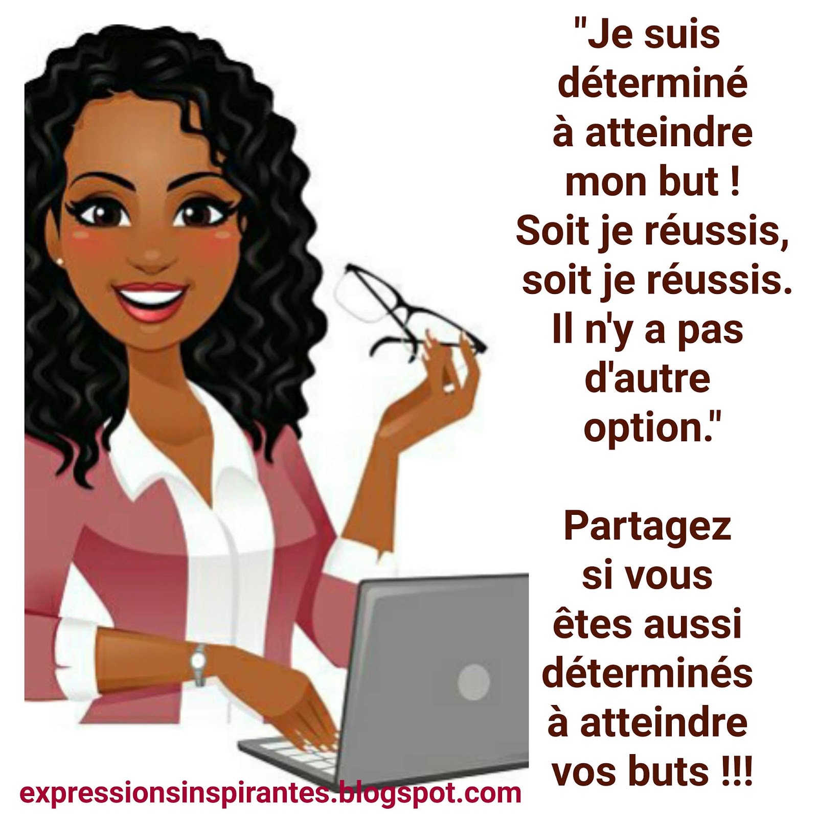 Expressions : Je suis déterminé à atteindre mon but
