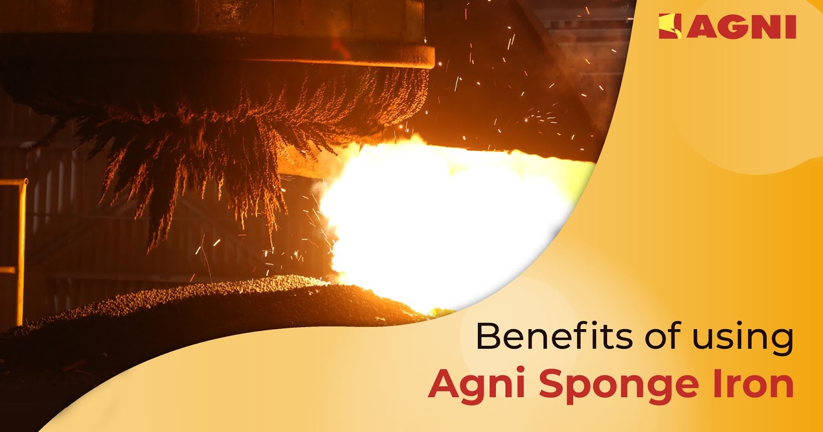 Benefits of using in-house Sponge Iron in Steel Manufacturing - Agni ...