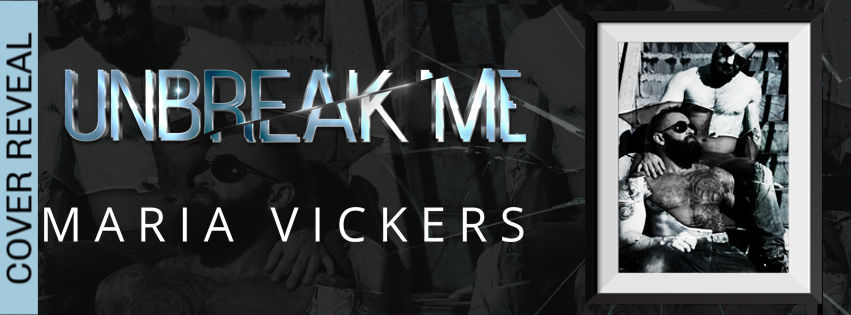 Unbreak Me by Maria Vickers - Who Picked This?