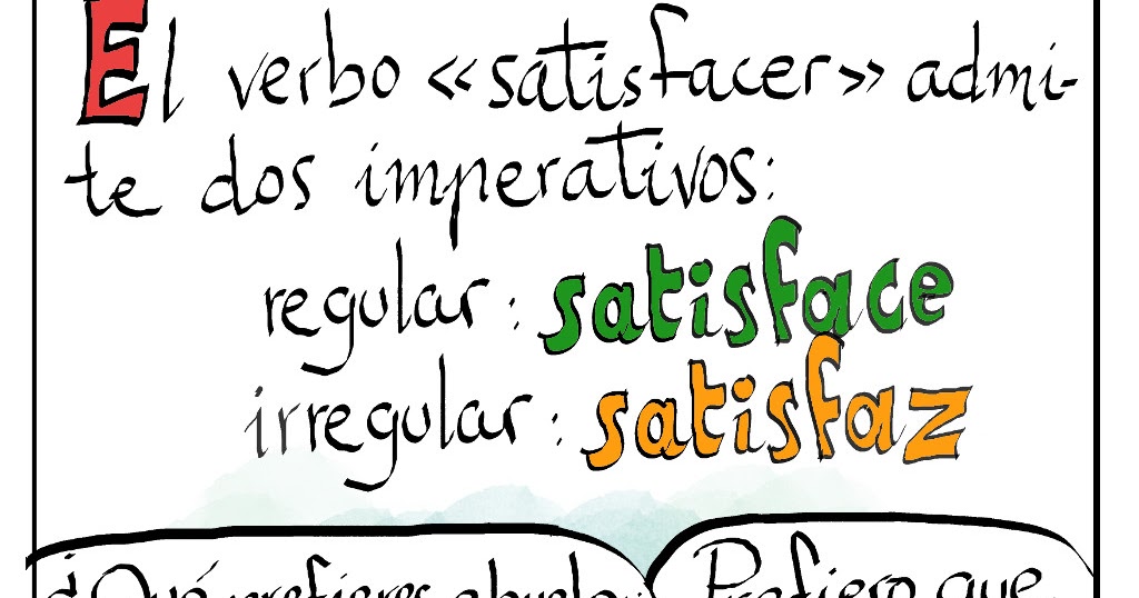Imperativo de «satisfacer»
