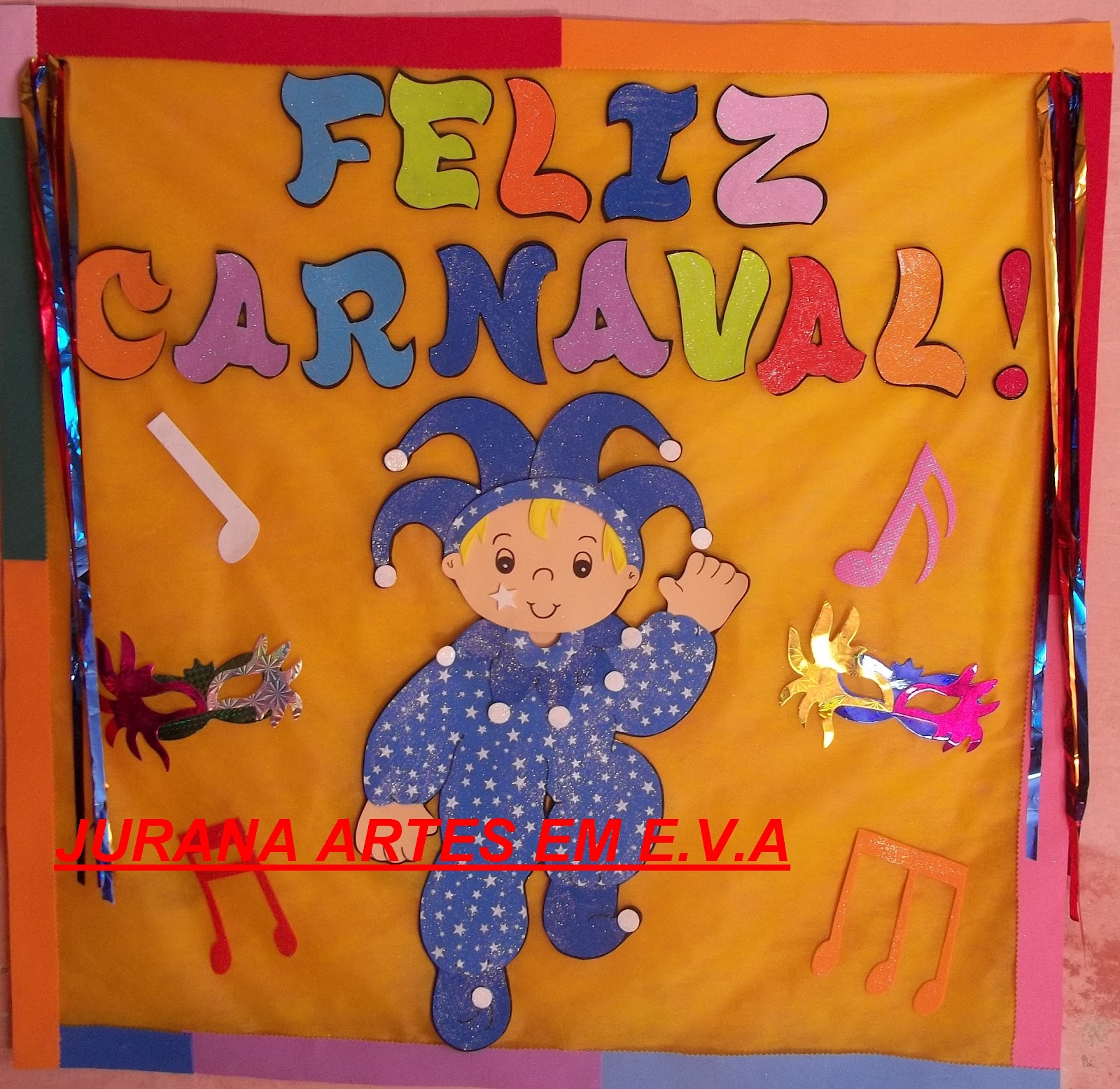 Jurana artes em E.V.A: Painel para o Carnaval