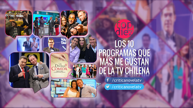 Top10: Los Programas Que Más Me Gustan De La Televisión Chilena ...