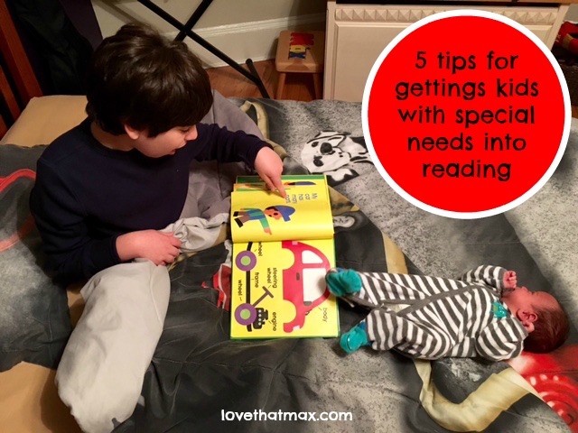 Love That Max : Getting kids with special needs into reading: 5 great tips