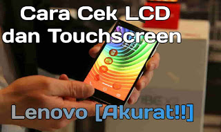 cek layar Hp Lenovo