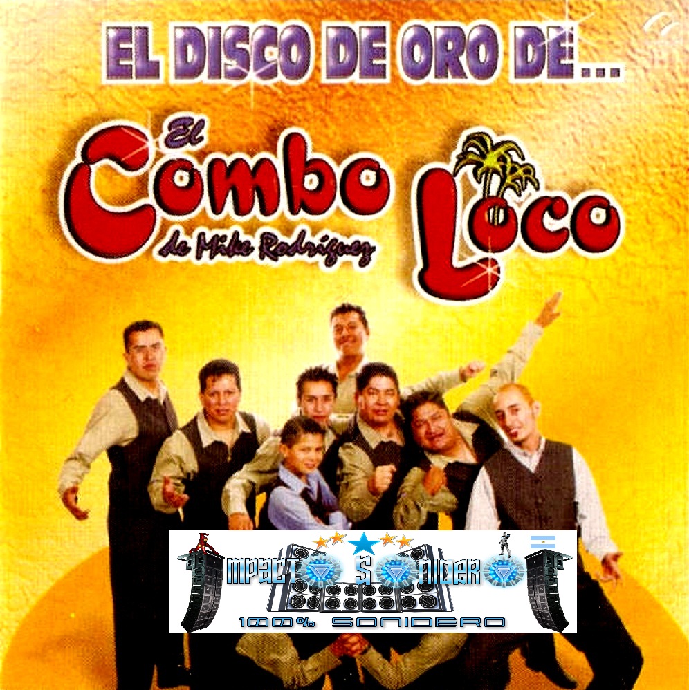 ĨМРÁČŤŐ ŚŐŃĨĎĔŔŐ : EL COMBO LOCO DISCO DE ORO