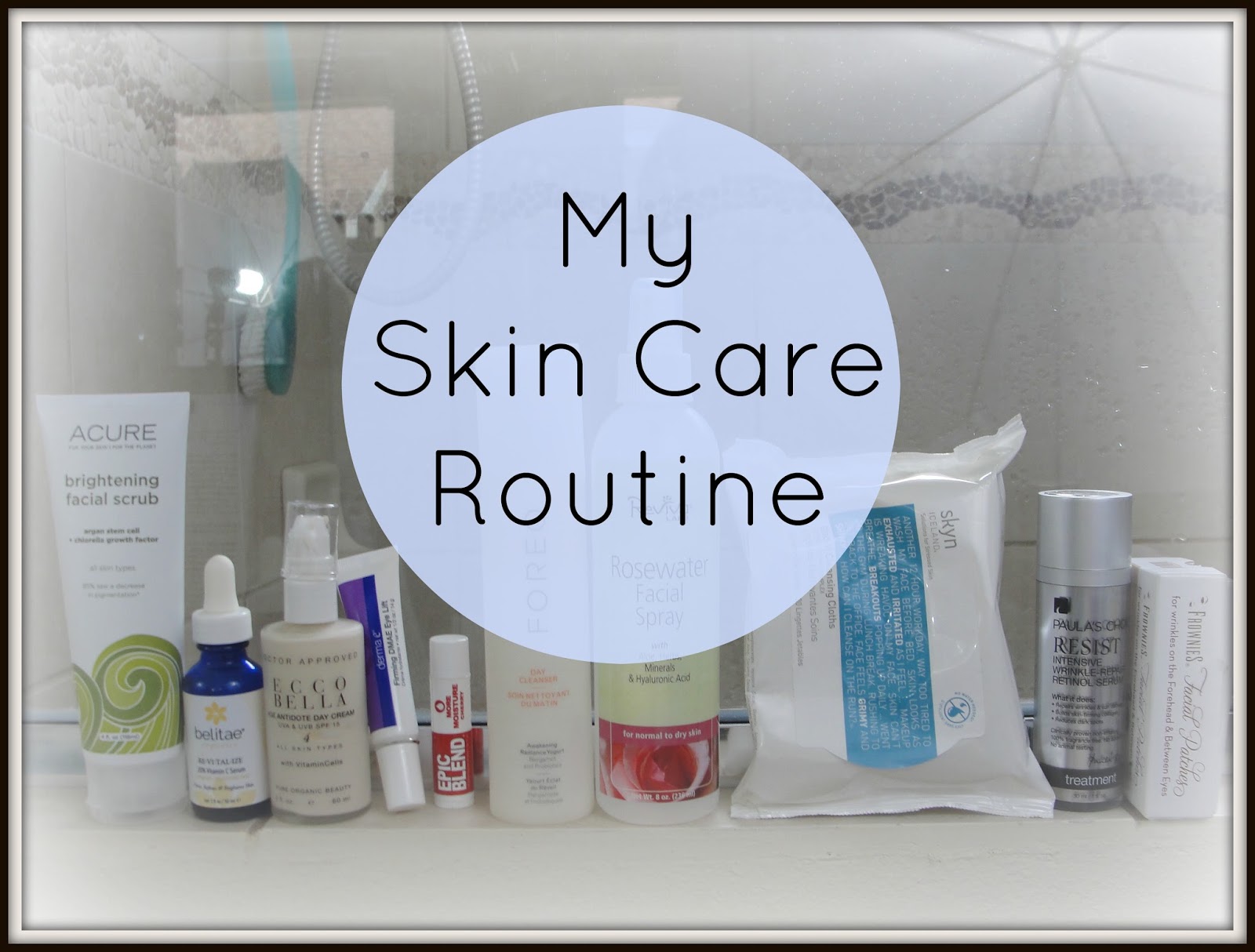 My Skin Care Routine
