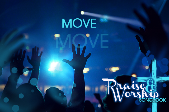 Move (Lyrics and Chords) - Praise and Worship Songbook