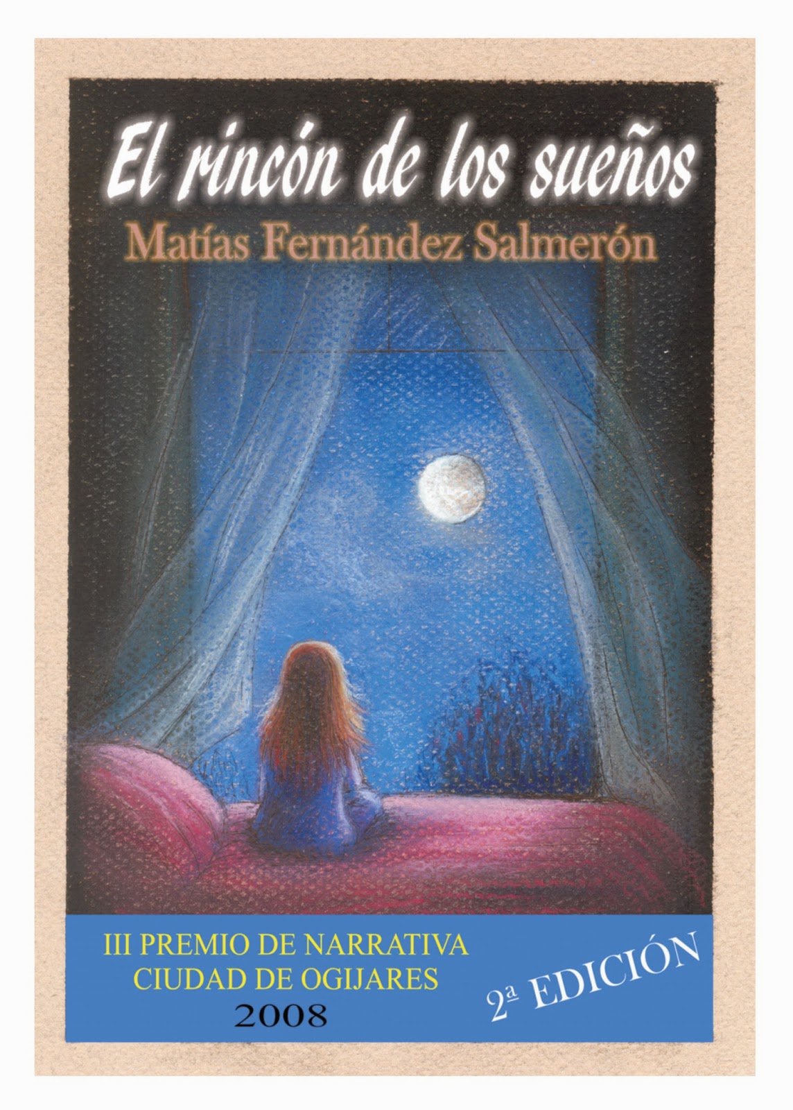 Matías Fernández Salmerón: EL RINCÓN DE LOS SUEÑOS