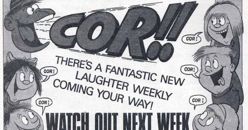 BLIMEY! The Blog of British Comics: Introducing COR!! (1970)