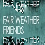 Quotes About Fair Weather Friends. QuotesGram