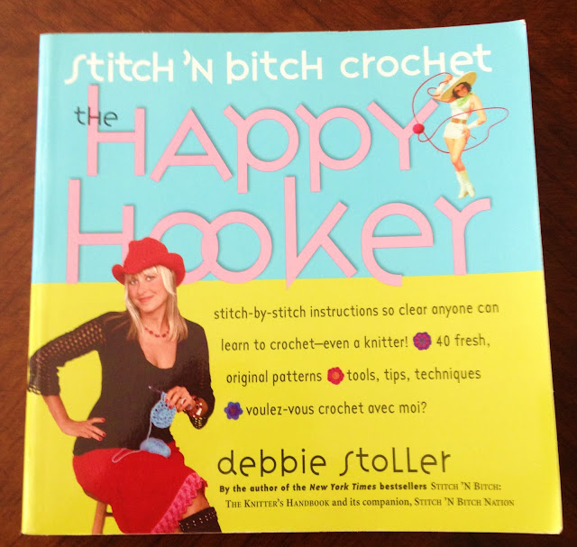 Illuminate Crochet: Book Review: The Happy Hooker by Debbie Stoller