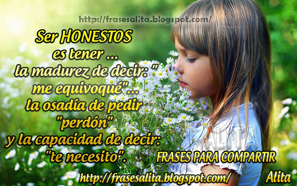 FRASES PARA COMPARTIR: Ser HONESTOS