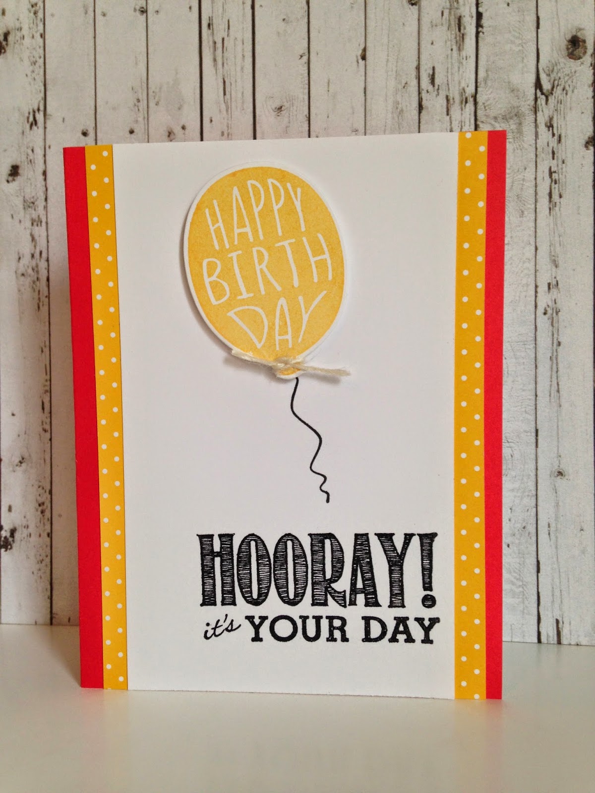 Let's Make A Card!: Hooray It's Your Day!