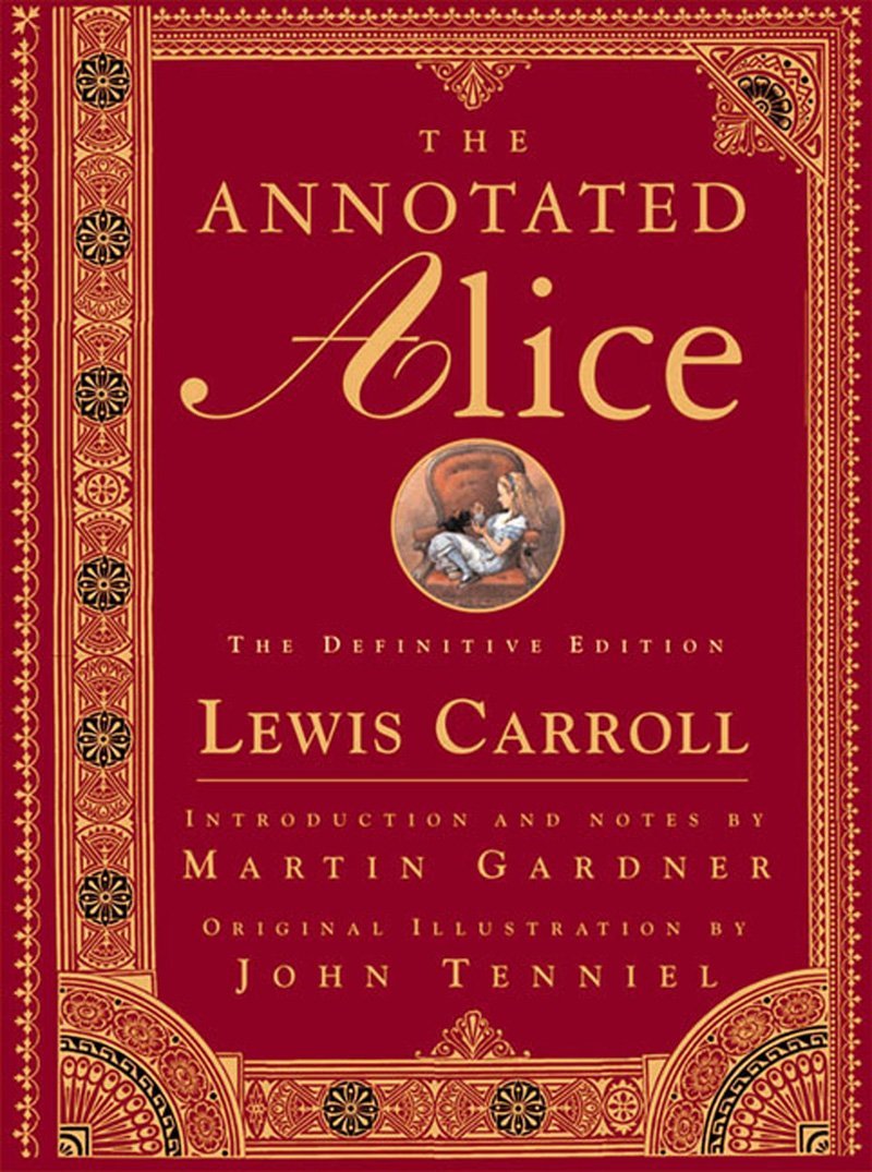 The Annotated Alice: The Definitive Edition by Lewis Carroll (Edited by ...