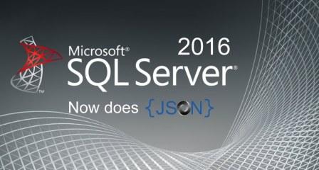 SQL Server 2016 - JSON support