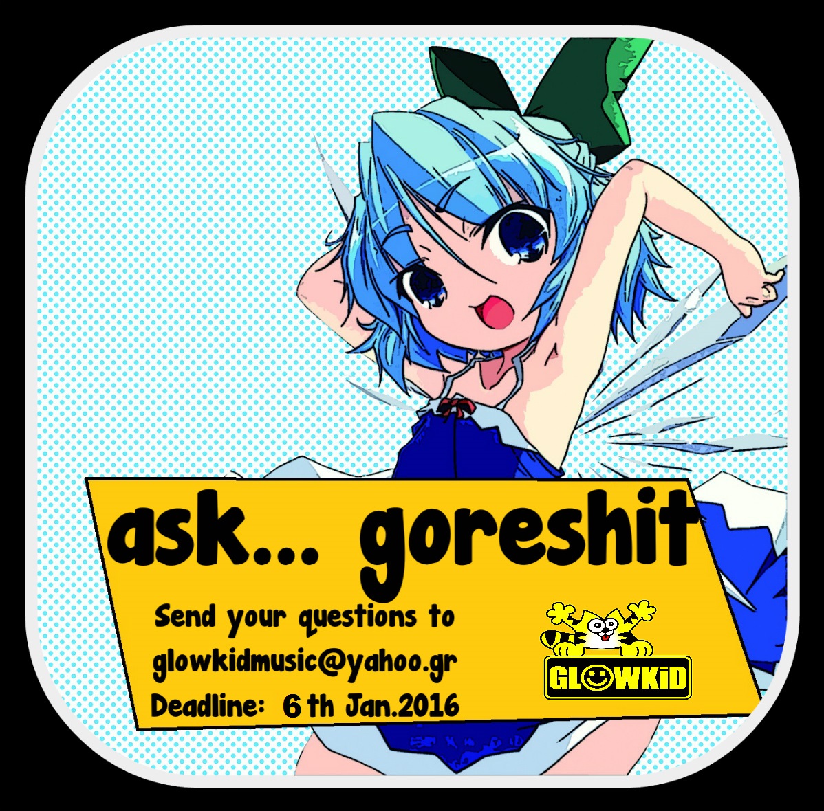 GLOWKiD: ask.....GORESHIT (Forthcoming Interview @ Generation X ...