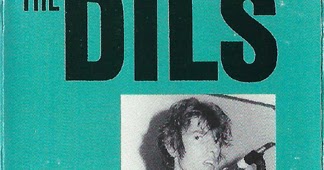 Wilfully Obscure: The Dils - Live! (1987, rec 1977 + 80, XXX)
