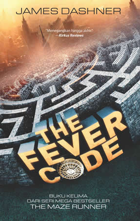 (The Maze Runner #5) The Fever Code - James Dashner ~ adara