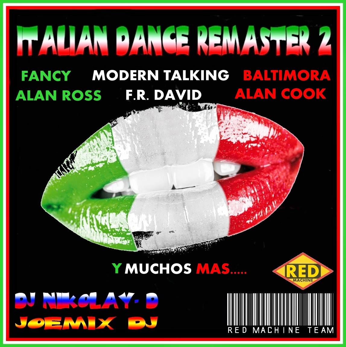 MIXES Y MEGAMIXES: ITALIAN DANCE REMASTER 2 BY DJ NIKOLAY-D & JOEMIX DJ ...