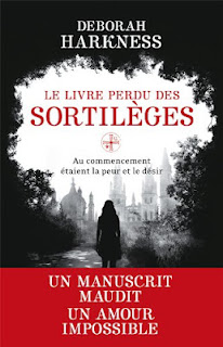 Un Jour. Un Livre.: Deborah Harkness, Le Livre perdu des sortilèges ...