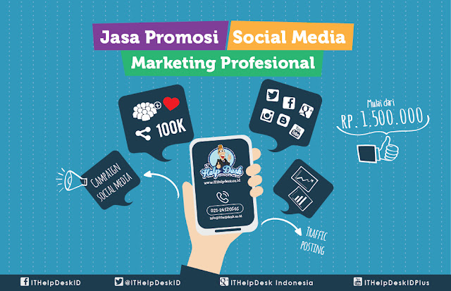 Jasa Promosi Social Media Marketing Profesional - ITHelpDesk Blog - Solusi Service Komputer ...
