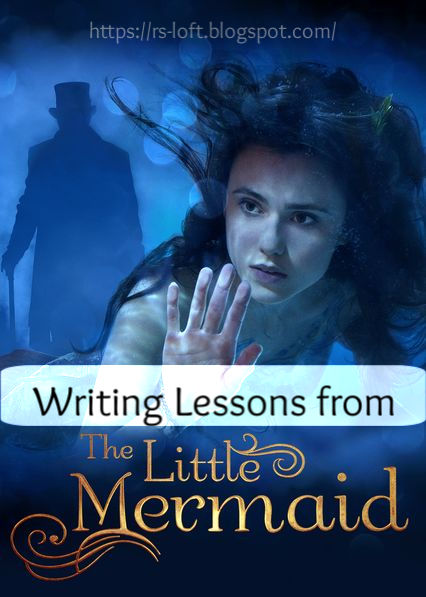 Writing Tips from The Little Mermaid (2018)