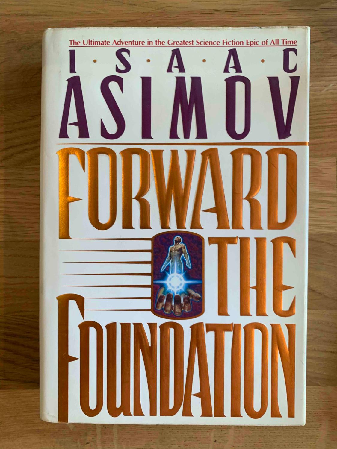 Cedars Older than English: Forward the Foundation by Isaac Asimov