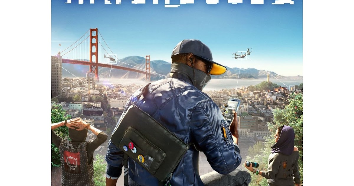 Game tech: Watch Dogs 2..as the epic game of 2017..