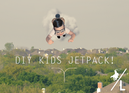 DIY Kids Jetpack - A Cowboys Life