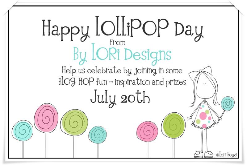 Stacey's Stamping Stage: Happy National Lollipop Day - By LORi Designs ...