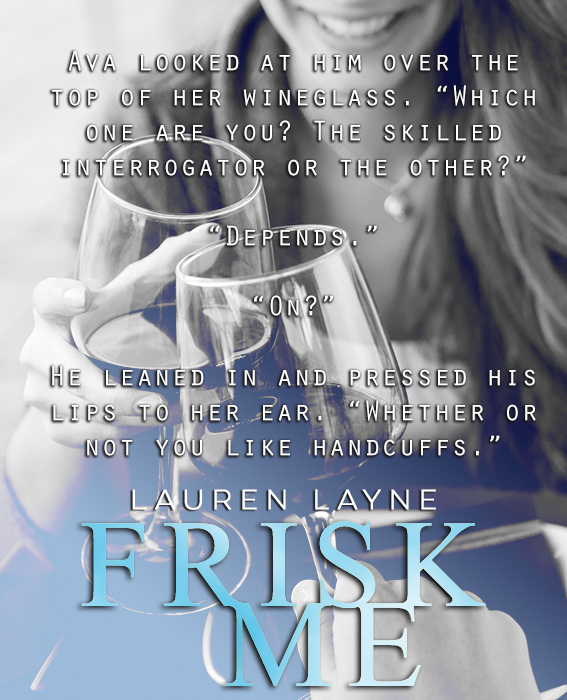 Romancebookworm's Reviews: RELEASE BLAST! FRISK ME BY LAUREN KAYE ...