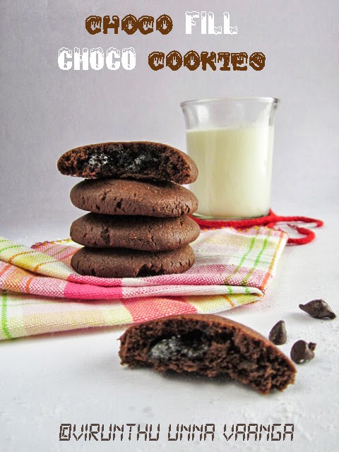 VIRUNTHU UNNA VAANGA: CHOCO FILL CHOCO COOKIES